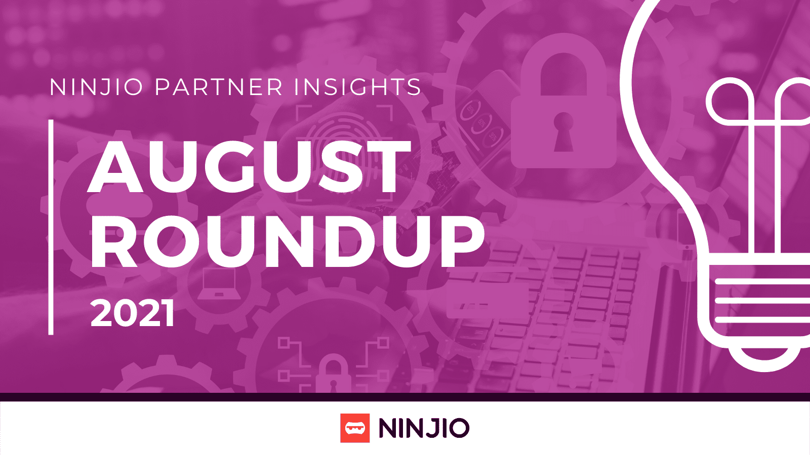 NINJIO Partner Insights: August 2021 Roundup | NINJIO